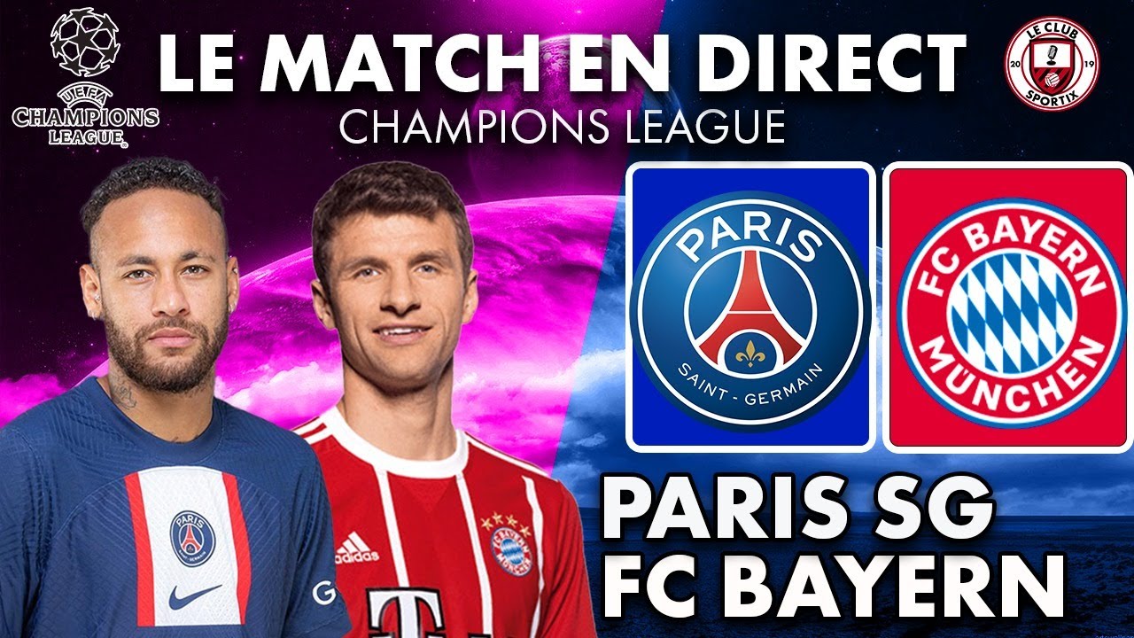 🔥[ LIVE ] : PSG-BAYERN : Le match en direct ! ( Football ) - YouTube