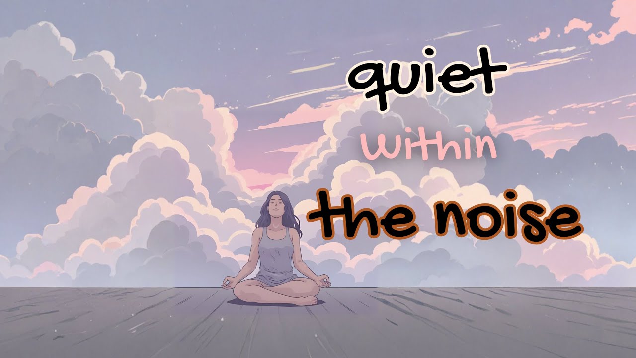 quiet time within the noise — this helped me heal - YouTube