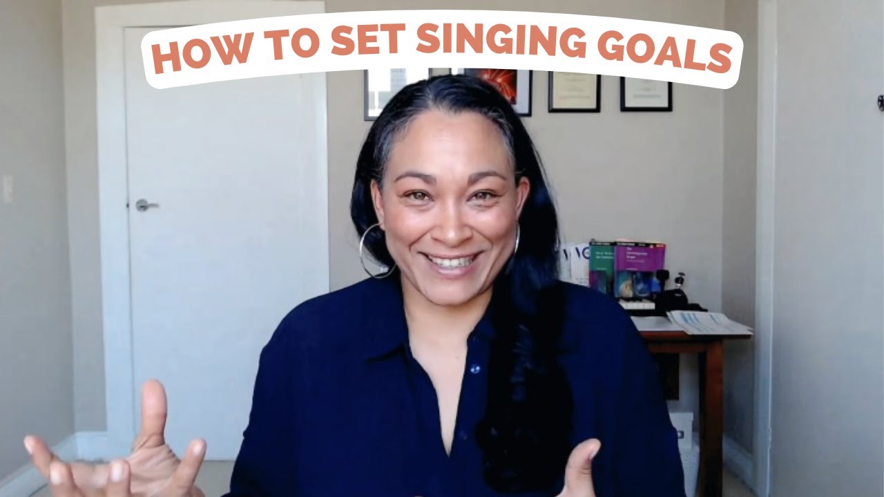 How To Set Singing Goals To Develop Your Voice - YouTube