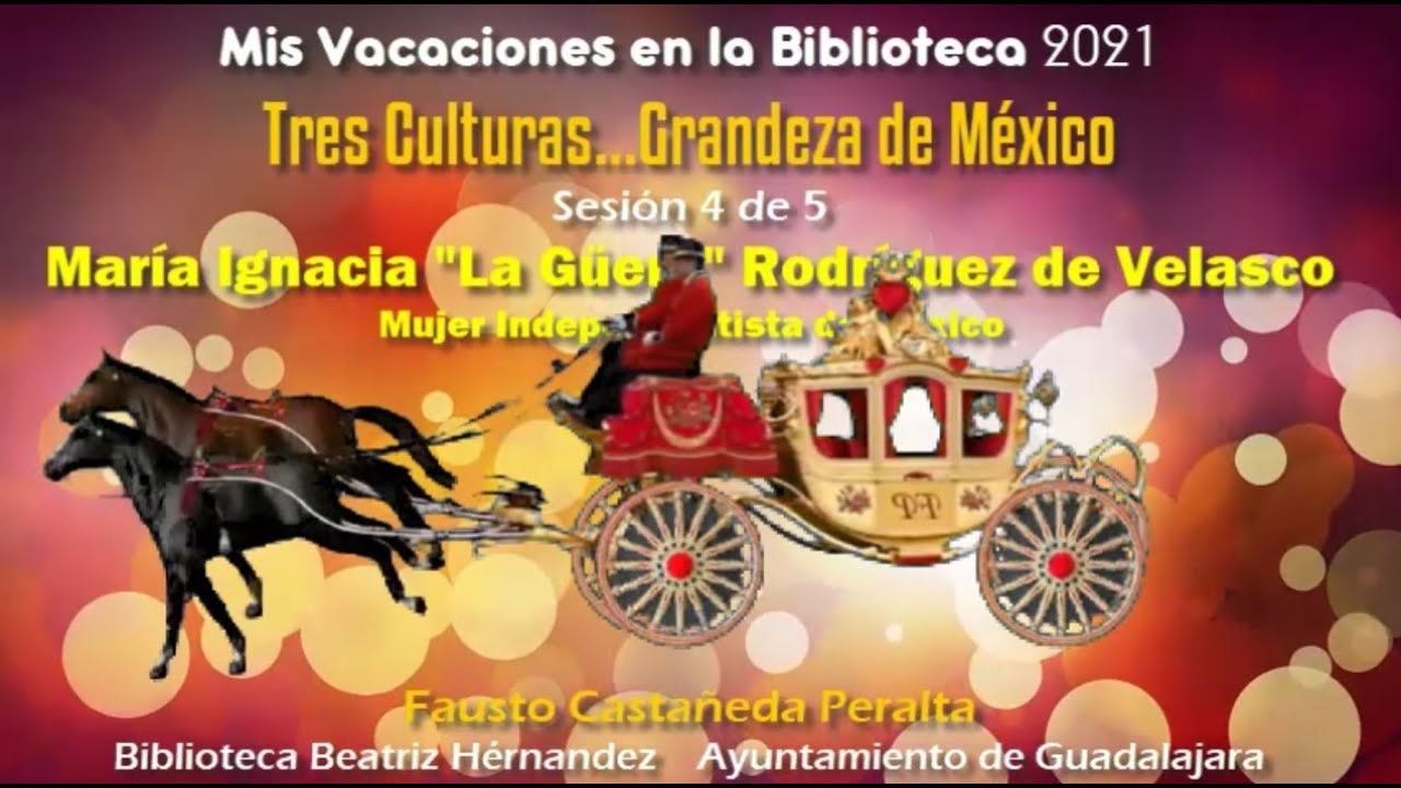 TRES CULTURAS SESION 4 María Ignacia “La Güera” Rodríguez de Velasco ...
