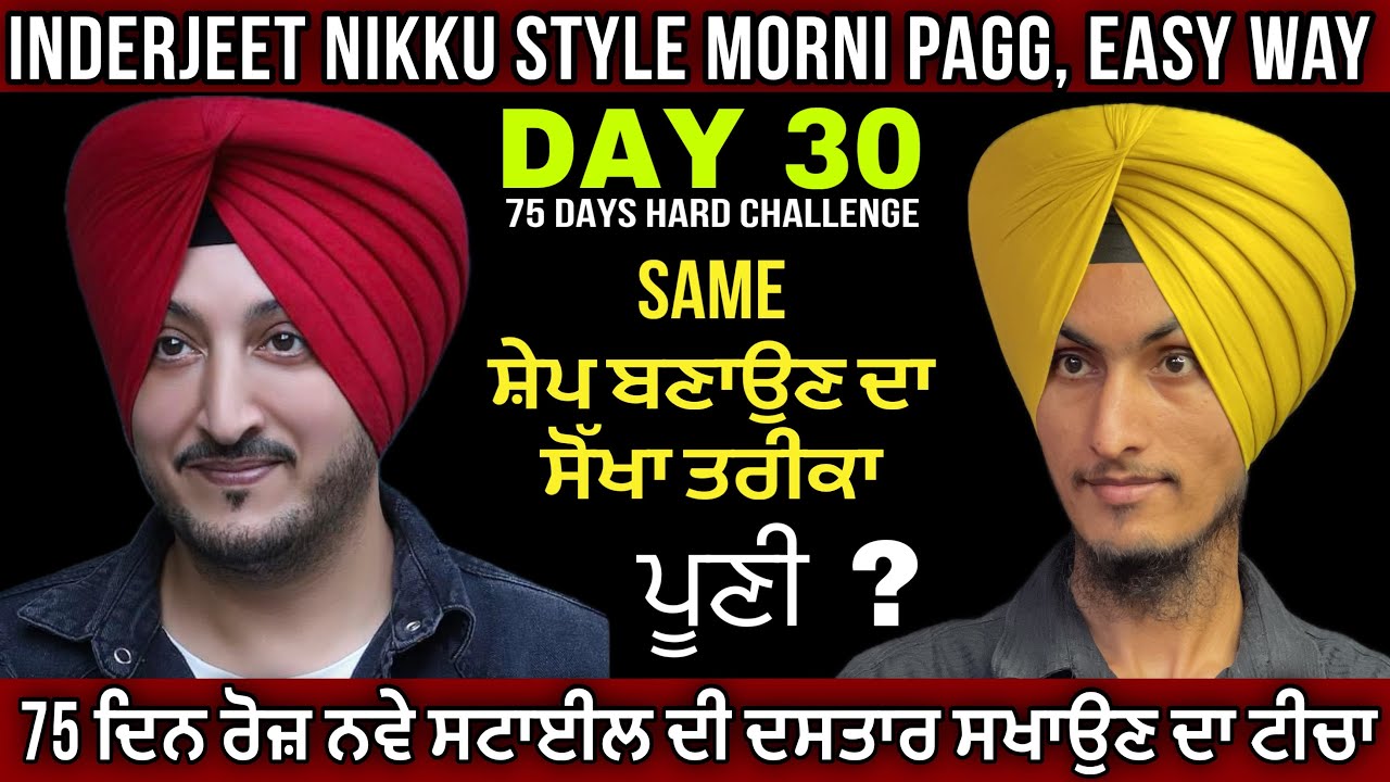 DAY 30 ️, Nikku Style morni pagg, pooni and base fully explained ...