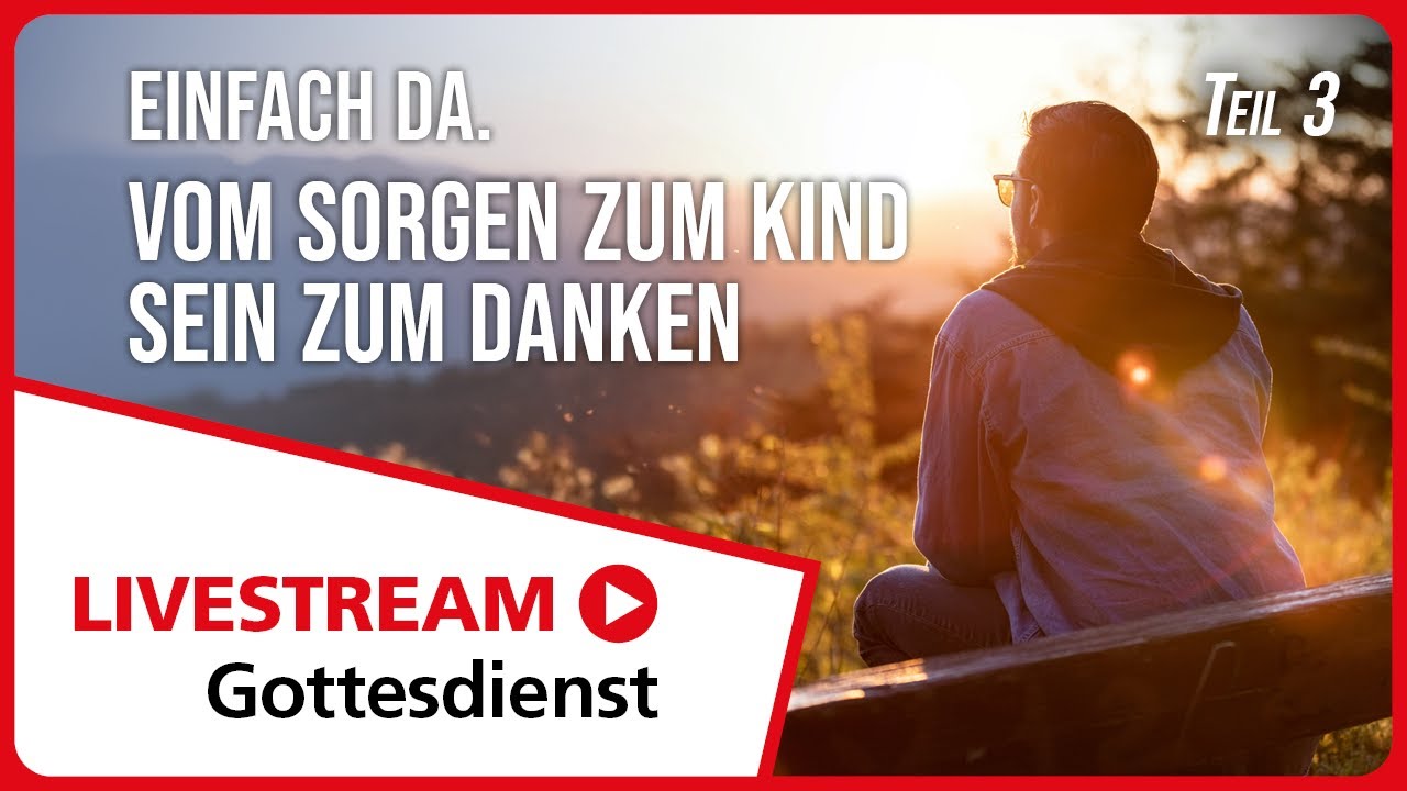 28.09.2025 | Livestream Erntedank-Gottesdienst FEG Murten | Vom Sorgen ...