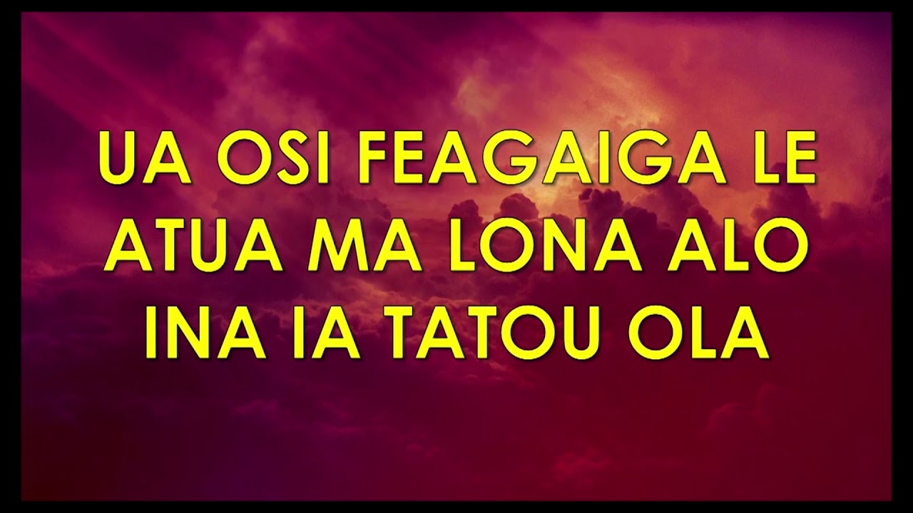 SISDAC Worldwide | "SAMOA MO LE ATUA" - 19. Ua Osi Feagaiga Le Atua Ma ...