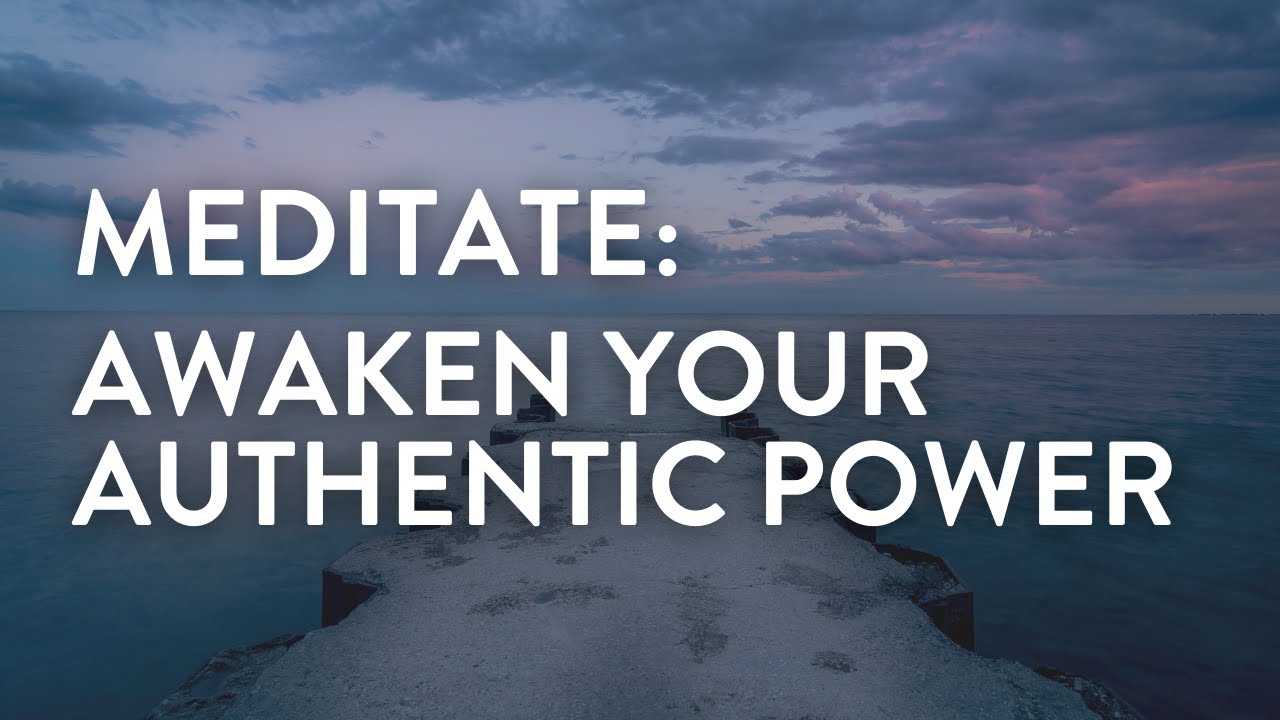 11-Minute Guided Meditation | Awaken Your Authentic Power - YouTube
