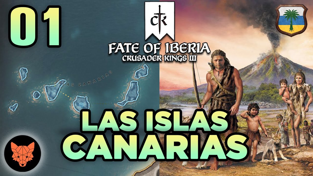 Los Guanches ⭐️ Islas Canarias #01⚔️🔥Fate of Iberia - CK3🔥 Crusader ...