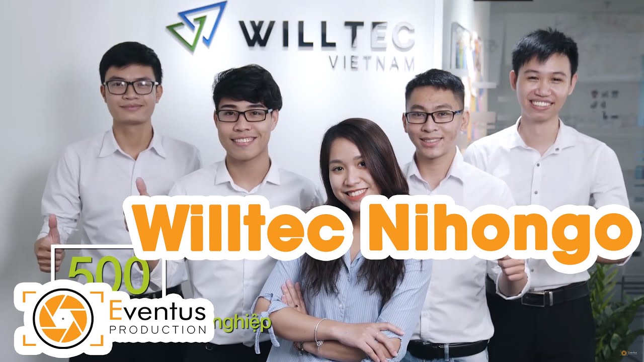 Phim giới thiệu doanh nghiệp - Willtec Nihongo - YouTube