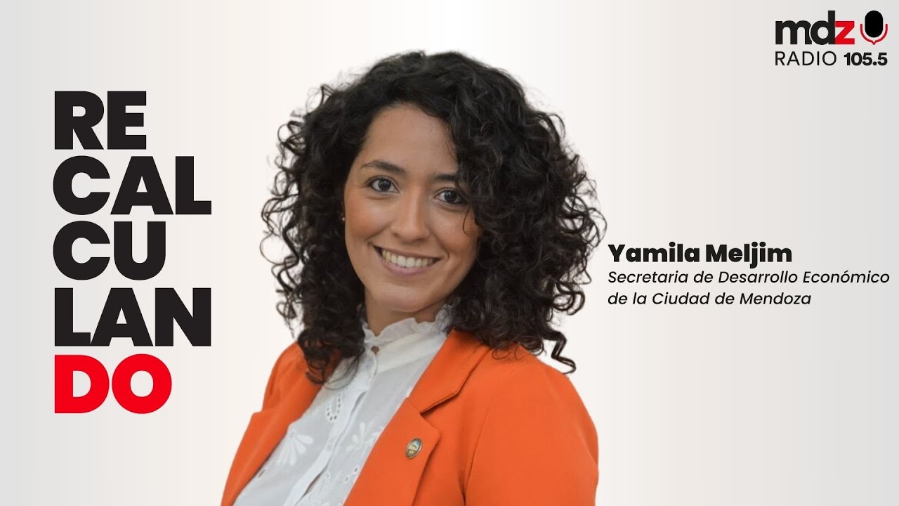 RECALCULANDO - YAMILA MELJIM - SECRETARIA DESARROLLO ECONÓMICO CIUDAD ...