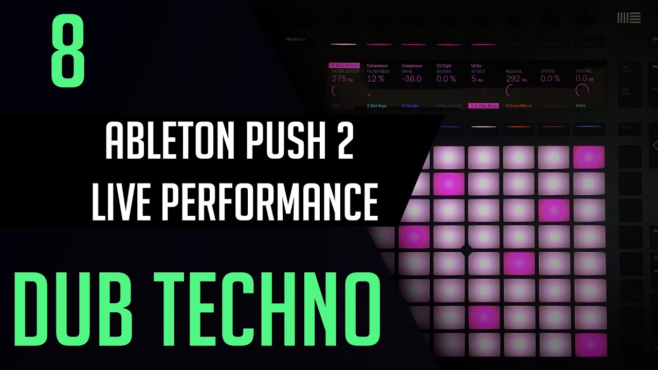 Ableton Push 2 Dub Techno Live Performance №8 - YouTube