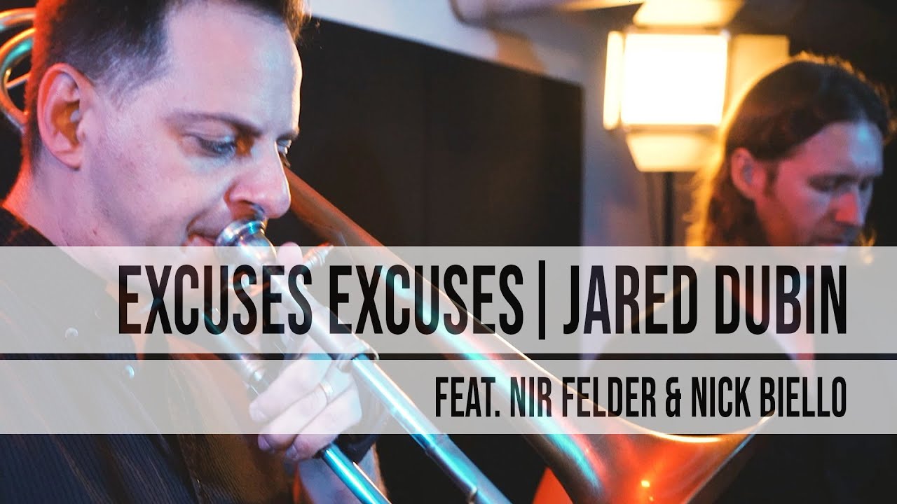 Jared Dubin - Excuses Excuses ft. Nir Felder and Nick Biello - YouTube