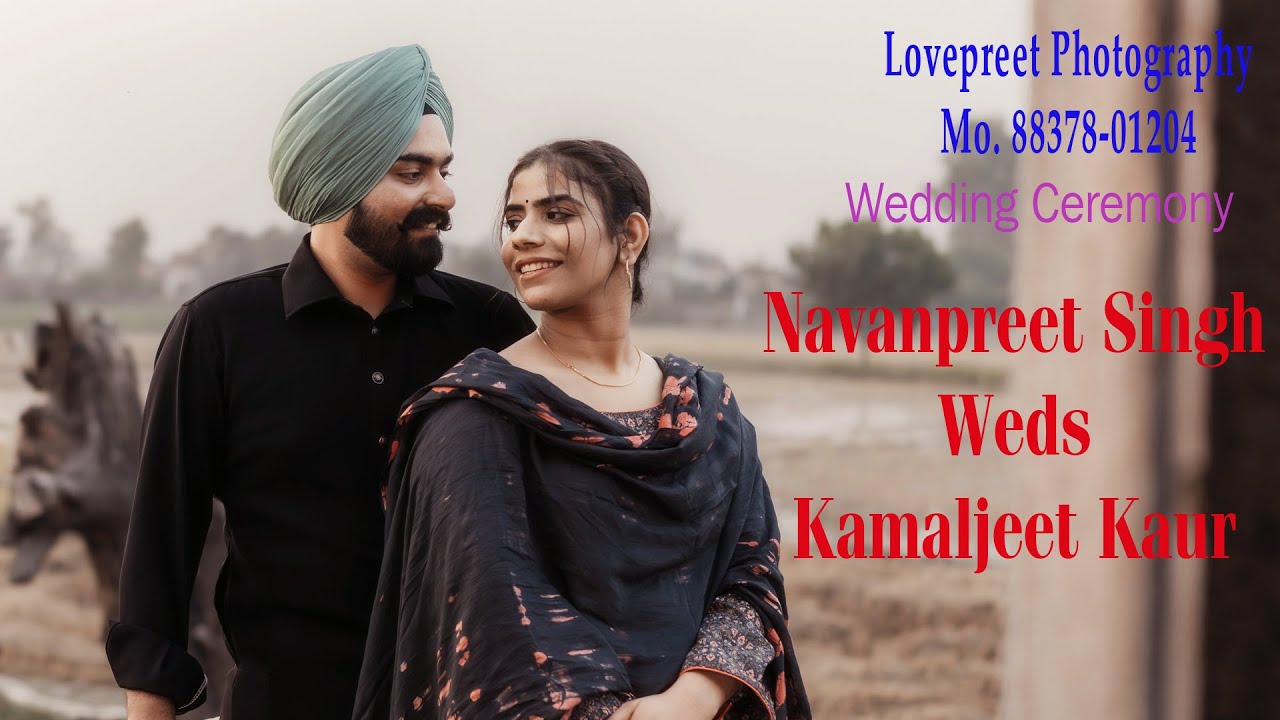 Navanpreet Singh Weds Kamaljeet Kaur ( Live Wedding Ceremony 9-11-2025 ...