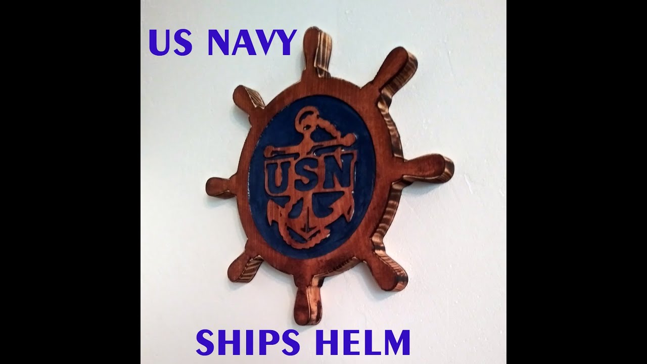 US Navy Ships Helm Wall Art Made on the Shapeoko XXL - YouTube