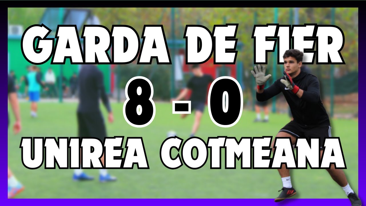 GARDA DE FIER 8-0 UNIREA COTMEANA | Grupa G | Cupa HOOD Editia I - YouTube