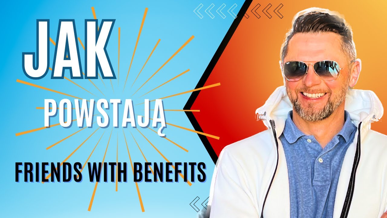 Jak powstają Friends with Benefits, czyli kochankowie 💞 - YouTube