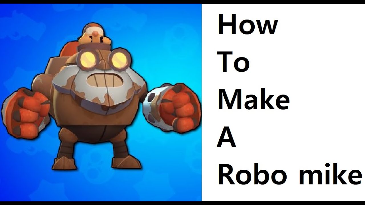 How to make a paper Robo Mike ( Brawl Stars ). Papercraft toy. Easy to ...