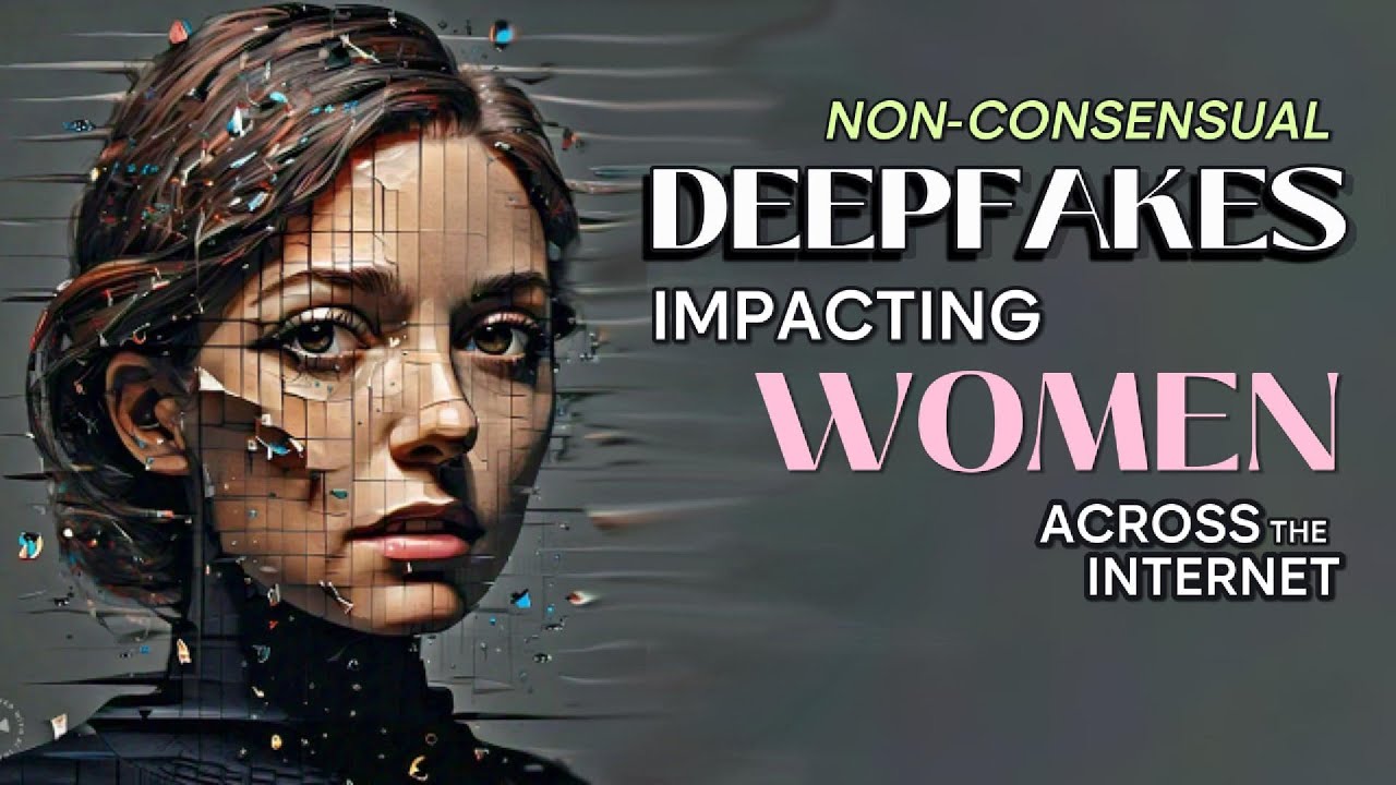 Deepfakes: Being Used To Attack The Innocent | What Can We Do? - YouTube