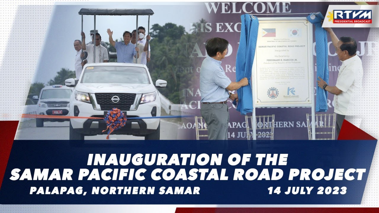Inauguration of the Samar Pacific Coastal Road Project 7/14/2023 - YouTube
