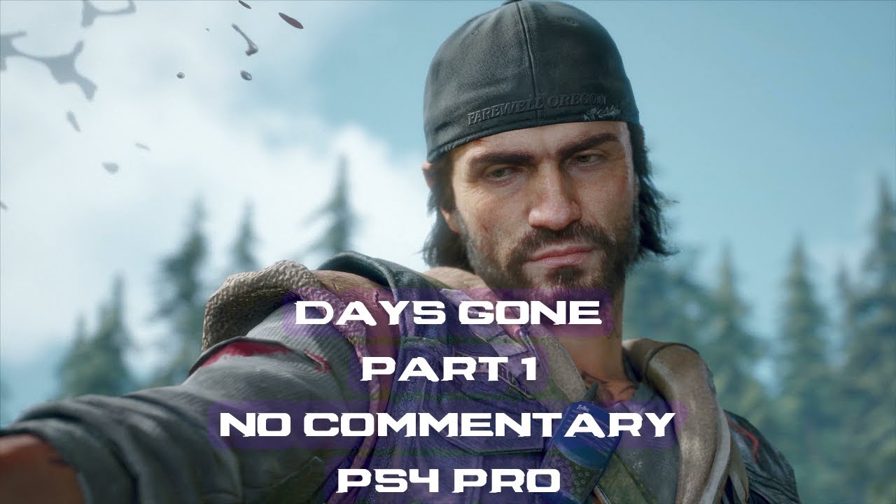 Days Gone Part 1 Opening Scene PS4 Pro | Hard Mode | No Commentary ...