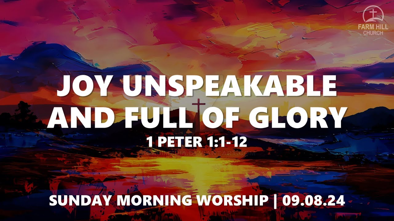 Joy Unspeakable and Full of Glory - YouTube