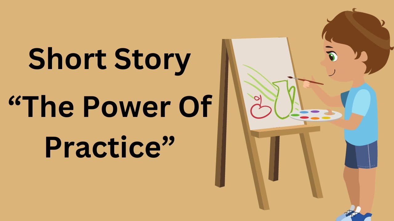 power of practice||#shortstory||#bedtimestory||moral and educational ...