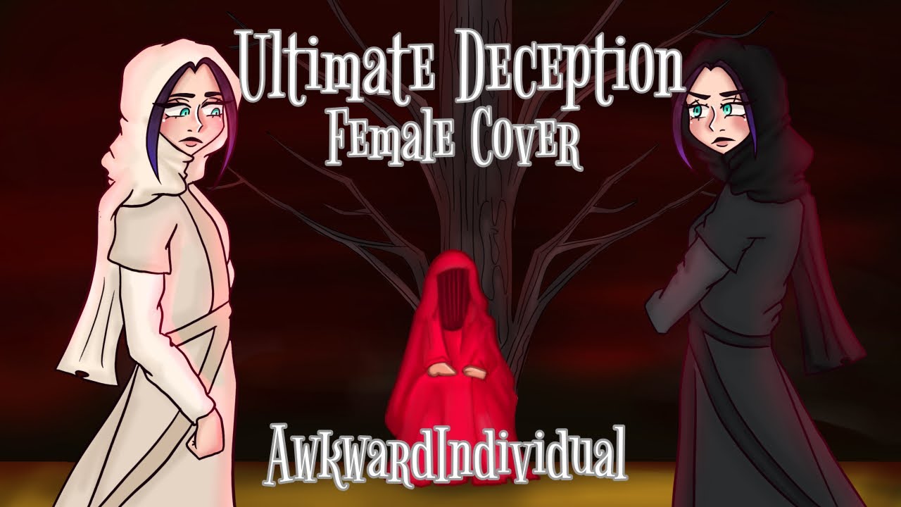 Ultimate Deception|Female Cover| Journey To Bethlehem - YouTube