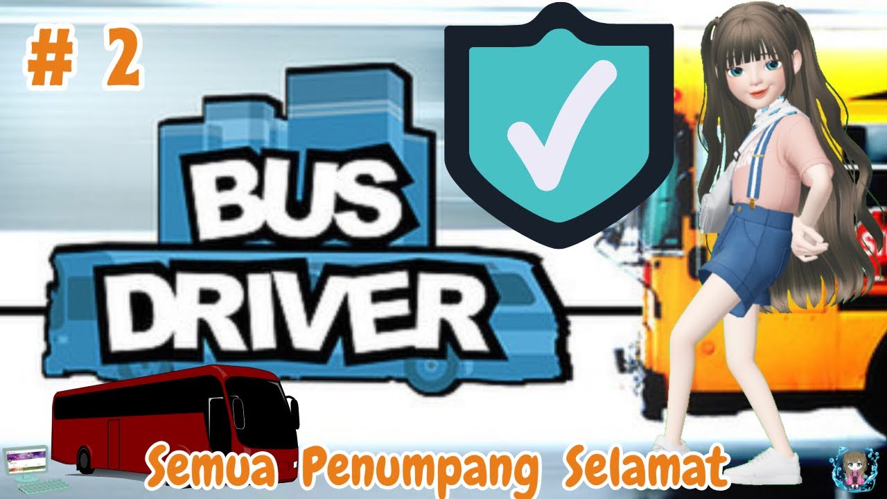 Semua Penumpang Selamat - Bus Driver Indonesia # Part 2 - YouTube