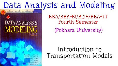 Data Analysis and Modeling (Transportation Models) for BBA/BBA-BI/BCIS/BBA-TT Fourth Semester ...