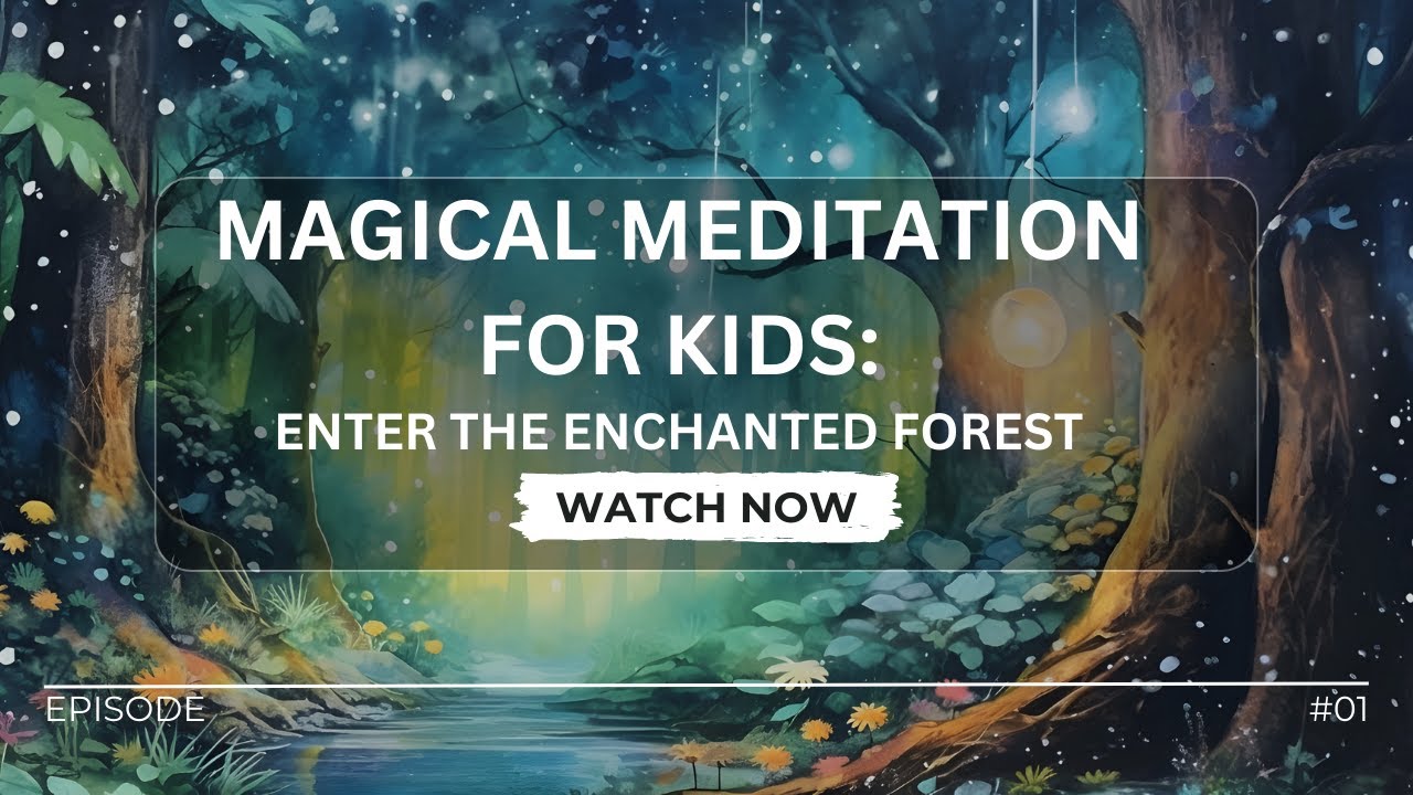 Kid's Guided Meditation Story for Mindful Breathing and Calming to Help ...