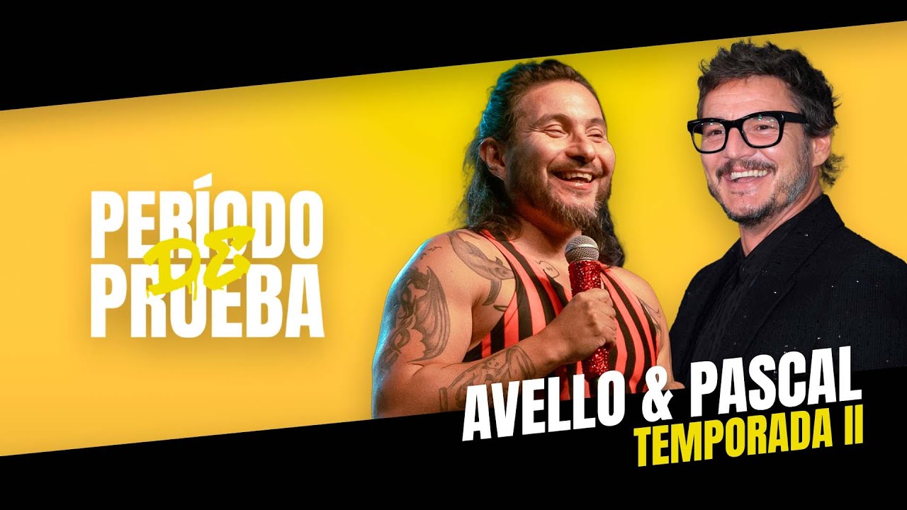 PEDRO PASCAL y FELIPE AVELLO - "PERÍODO DE PRUEBA" con Peter & Lou ...