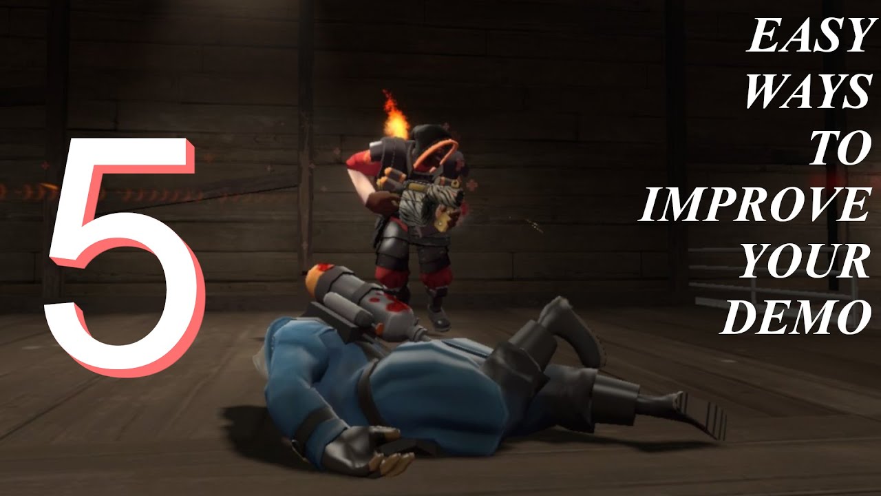 [TF2] 5 EASY Tips to Improve Your Demoman - YouTube