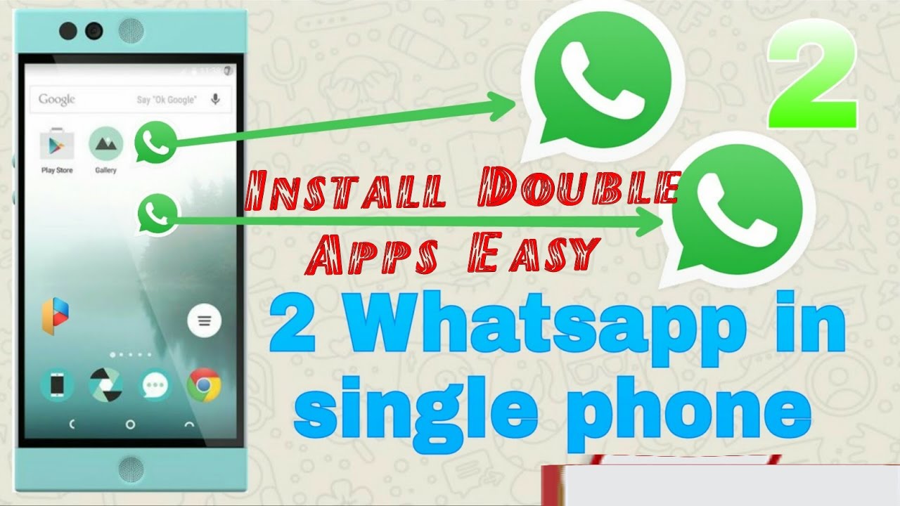 How To Install 2 Whatsapp On Same Android Phone very easy,how to ...