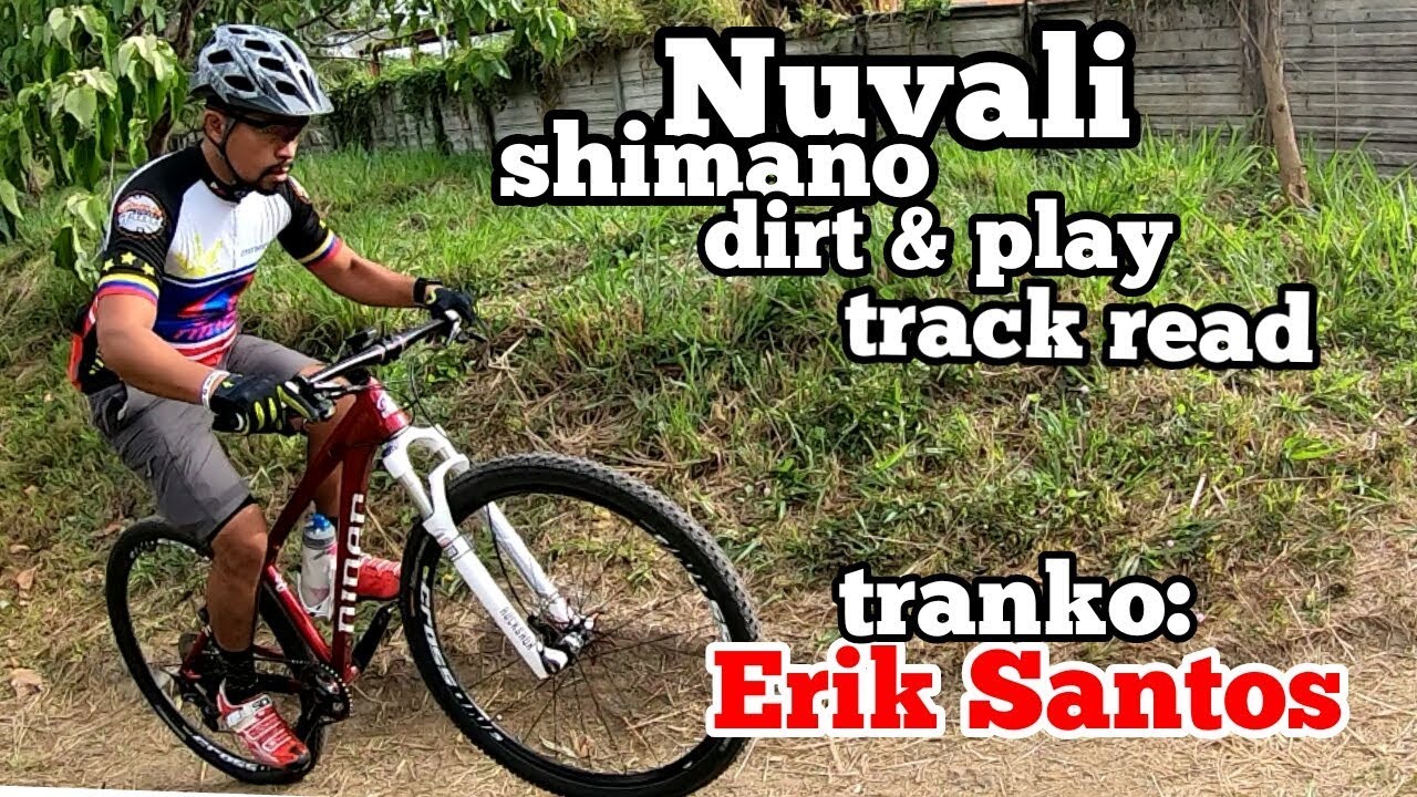 Nuvali shimano dirt and play track read with master tranko erik santos ...