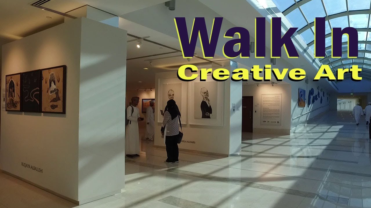 Walk Around Creative Art Gallery - YouTube