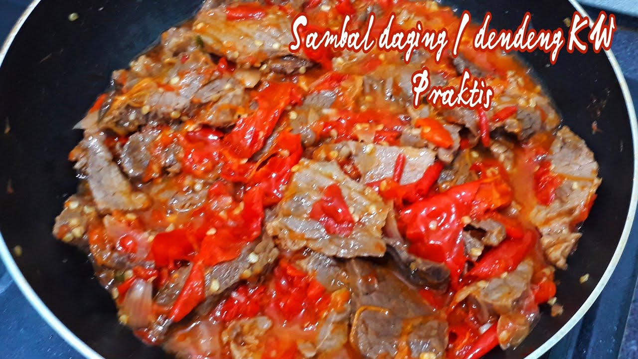 SAMBAL DAGING SAPI || DENDENG SAPI PRAKTIS #dendengbalado #balado # ...