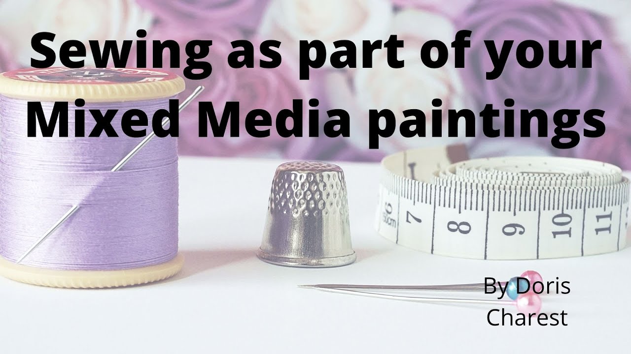 Mixed Media Art: Sewing as part of your Mixed Media paintings: Mixed ...