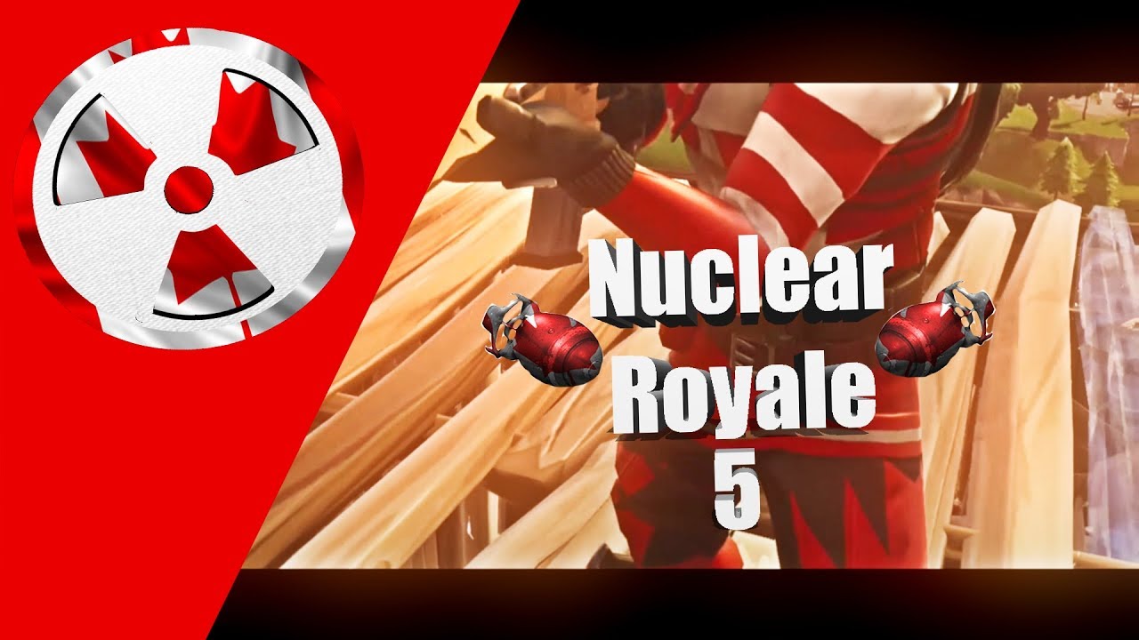 Nuclear Royale 5 | A Fortnite Battle Royale-tage - YouTube
