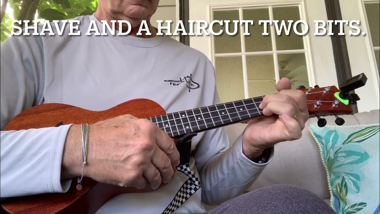 Shave And A Haircut Two Bits On Ukulele YouTube shave-and-a-haircut-two-bits-on-ukulele-youtube