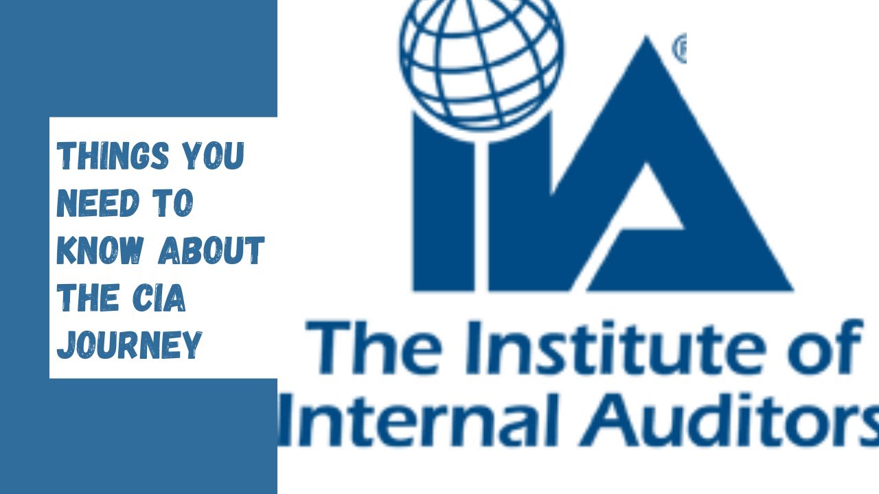 Things you need to know about getting your CIA ?! || Internal Auditing ...
