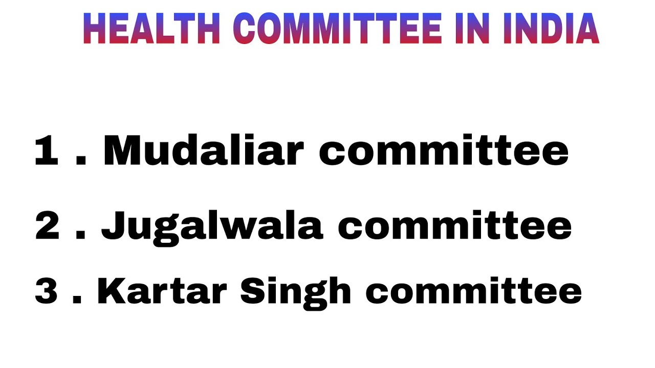 Mudaliar committee / Jagalwala committee / Kartar Singh committee / By ...