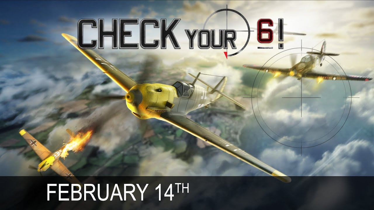 Check Your 6! Preview - February the 14th Stream - YouTube