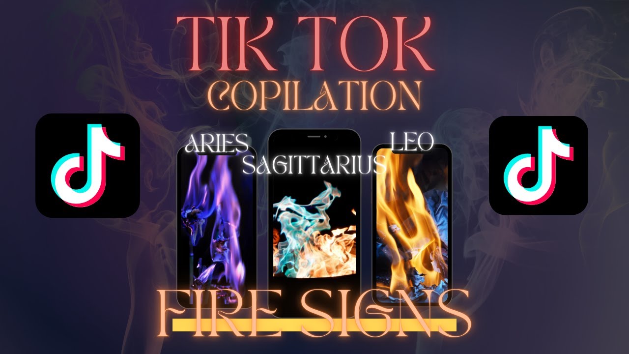🔥FIRE SIGNS TIK TOK compilation | Only FIRE SIGNS are allowed to watch ...