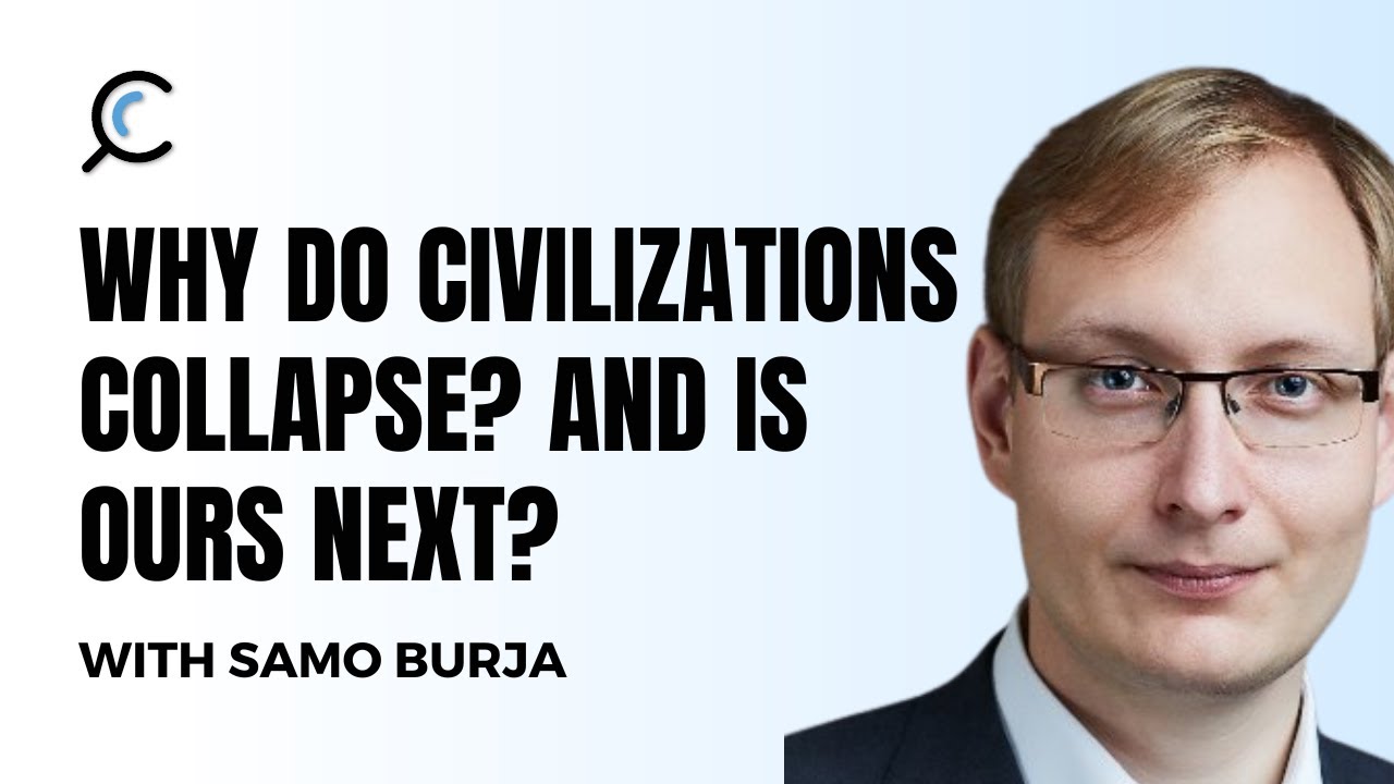 Why do civilizations collapse? And is ours next? with Samo Burja - YouTube