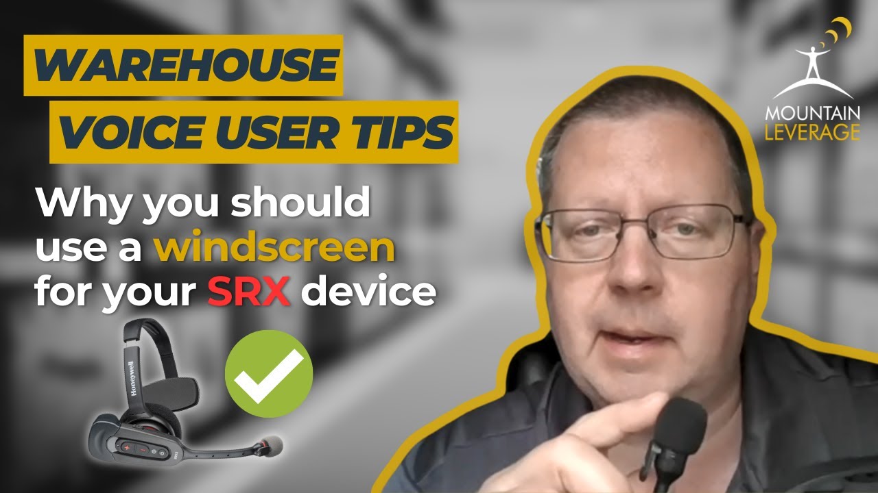 Why Use a Windscreen for SRX2 and SRX3 - Warehouse Voice User Quick ...