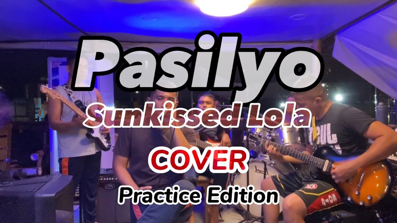 Pasilyo by Sunkissed Lola | Band Cover (Practice Edition) #pasilyo # ...