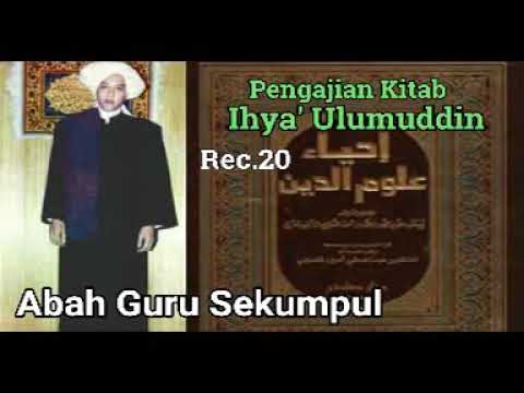 rec 20 Pengajian Kitab Ihya' 'Ulumuddin Abah Guru Sekumpul - YouTube