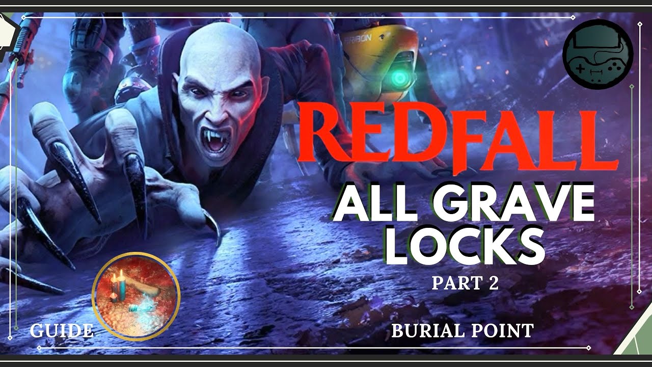REDFALL - Burial Point ALL 55 Grave Lock Locations - YouTube