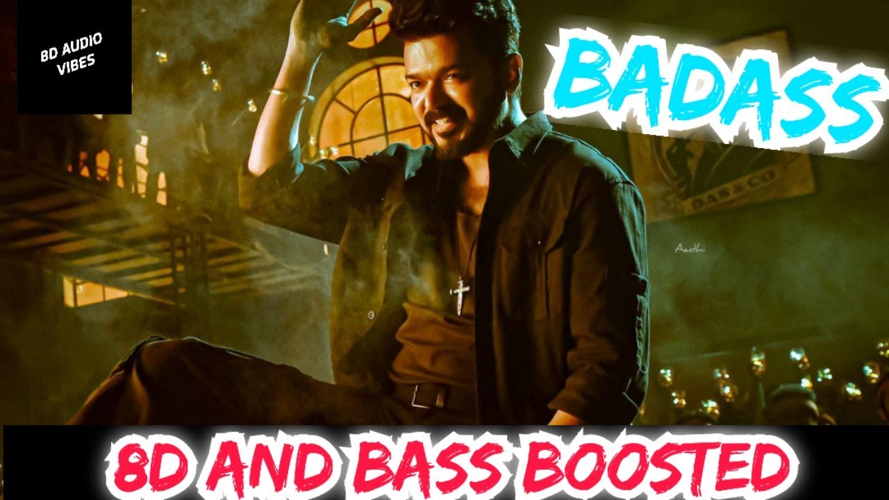 Leo - Badass | 8d And Bass Boosted | Thalapathy Vijay | Anirudh ...