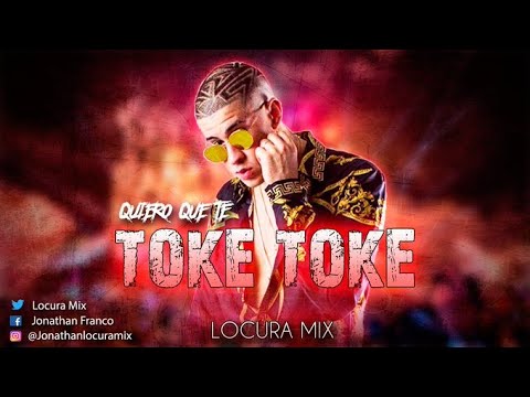 TOKE TOKE  BAD BUNNY⚡LOCURA MIX