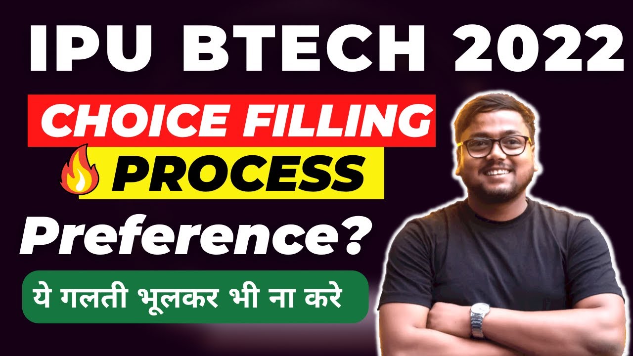 IPU BTECH CHOICE FILLING 2022 😇 | IPU BTECH COUNSELLING 2022 | IPU BTECH | IP UNIVERSITY | IPU ...