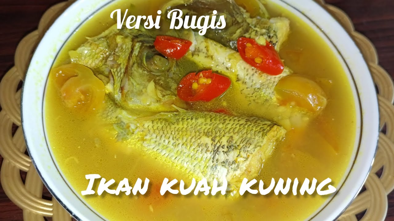 Resep masak ikan kuah kuning versi bugis serta cara memasaknya - YouTube