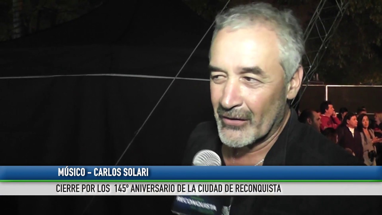 0308 CARLOS SOLARI Cierre por los 145º Aniversario de la Ciudad de ...